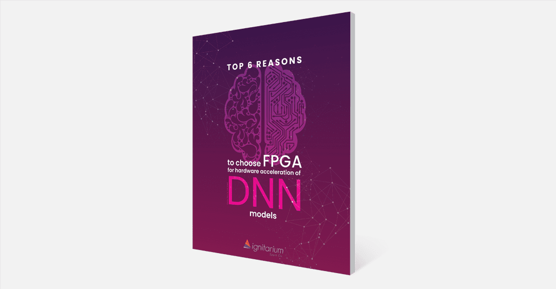 Top 6 Reasons To Choose Fpga For Hardware Acceleration Of Dnn Models 4822